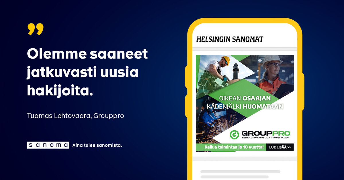 Henkilöstöpalvelu Grouppro on saanut tuloksellista näkyvyyttä Sanoman ...